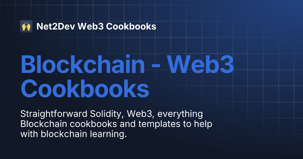 Blockchain - Web3 Cookbooks | Net2Dev Web3 Cookbooks